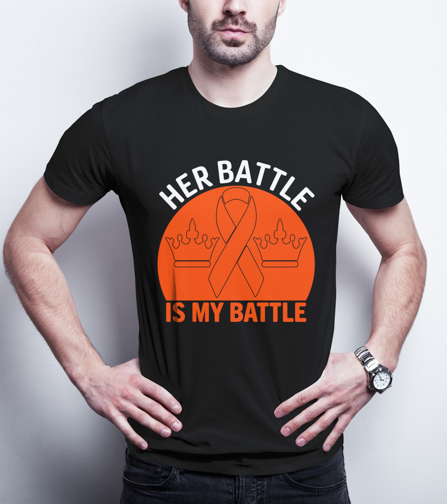 Her Battle Is My Battle Cancer Awareness Ribbon Crowns T-Shirt