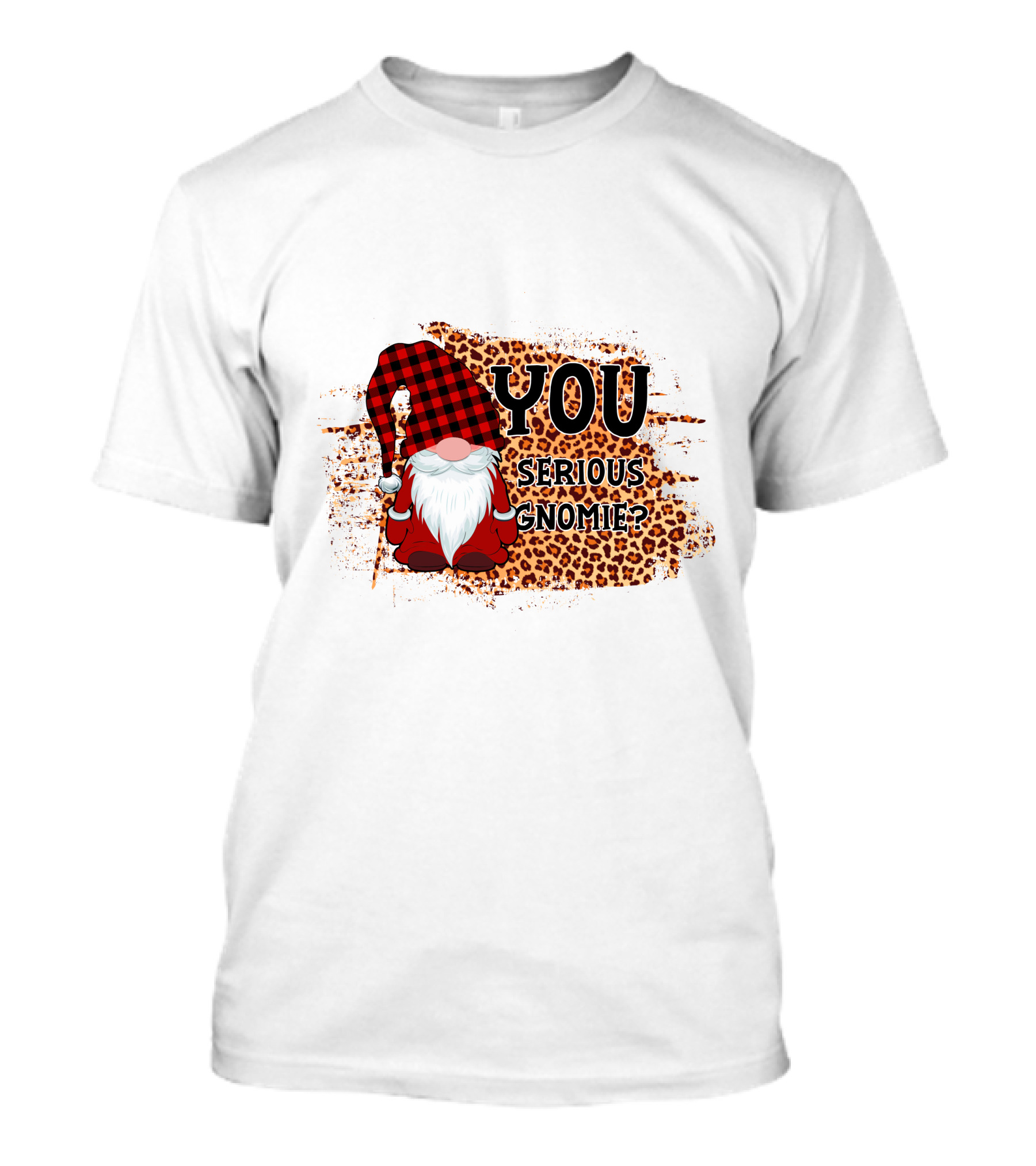 You Serious Gnomie Plaid Hat Leopard Background T-Shirt