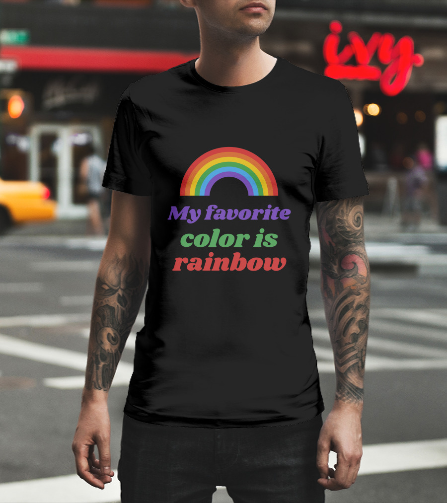 My Favorite Color Is Rainbow Vibrant Arch Spectrum T-Shirt