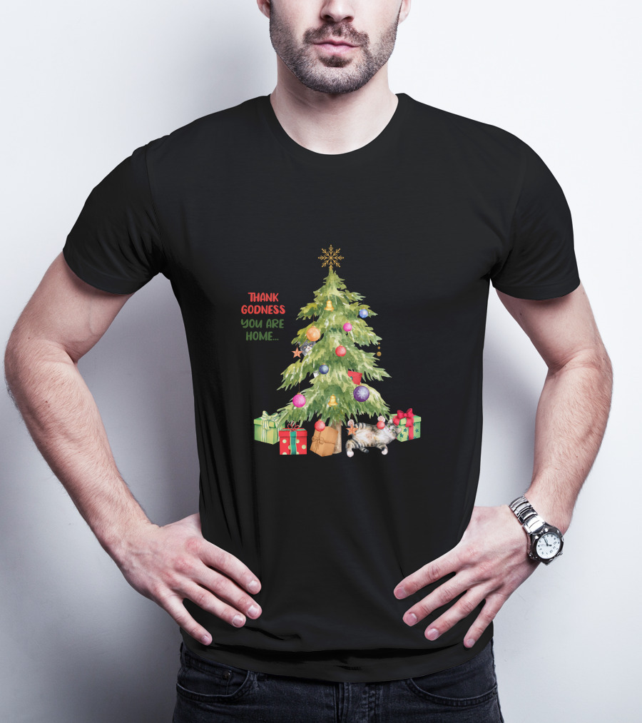 Christmas Tree Thank Godness You Are Home With Gifts And Cat T-Shirt