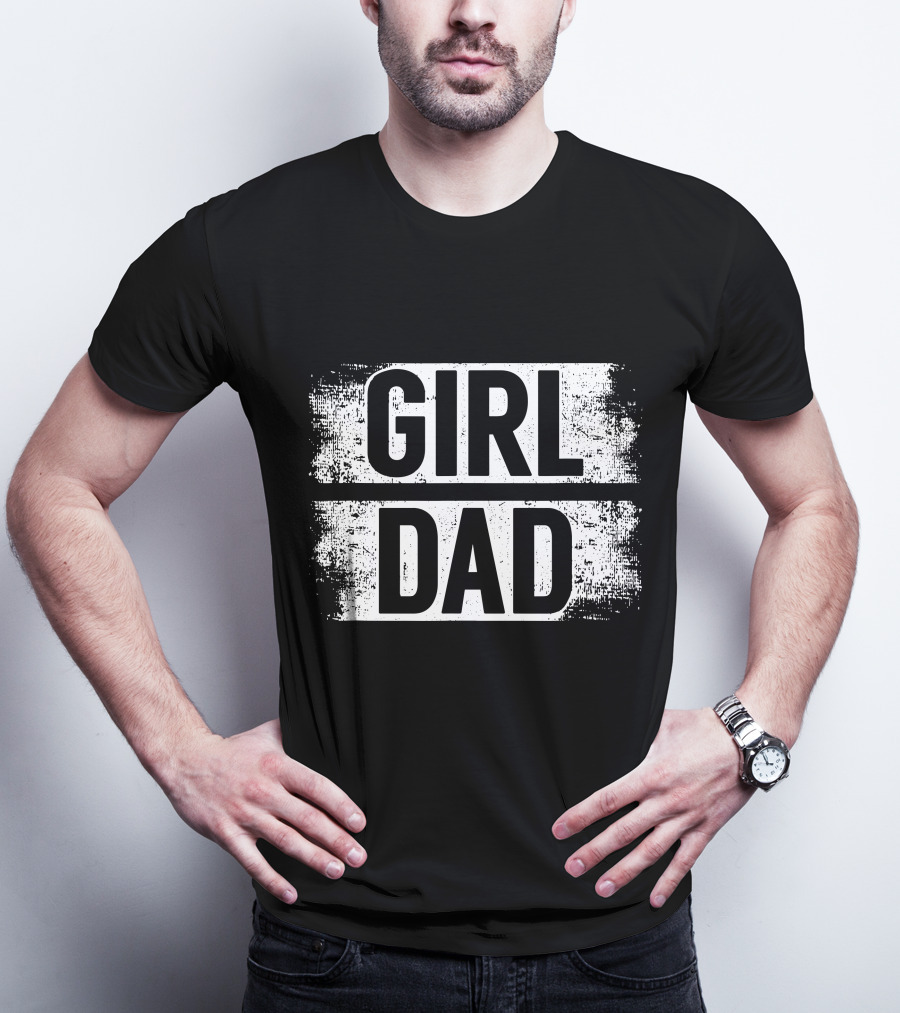 Girl Dad Daddy Fathers Day T-Shirt
