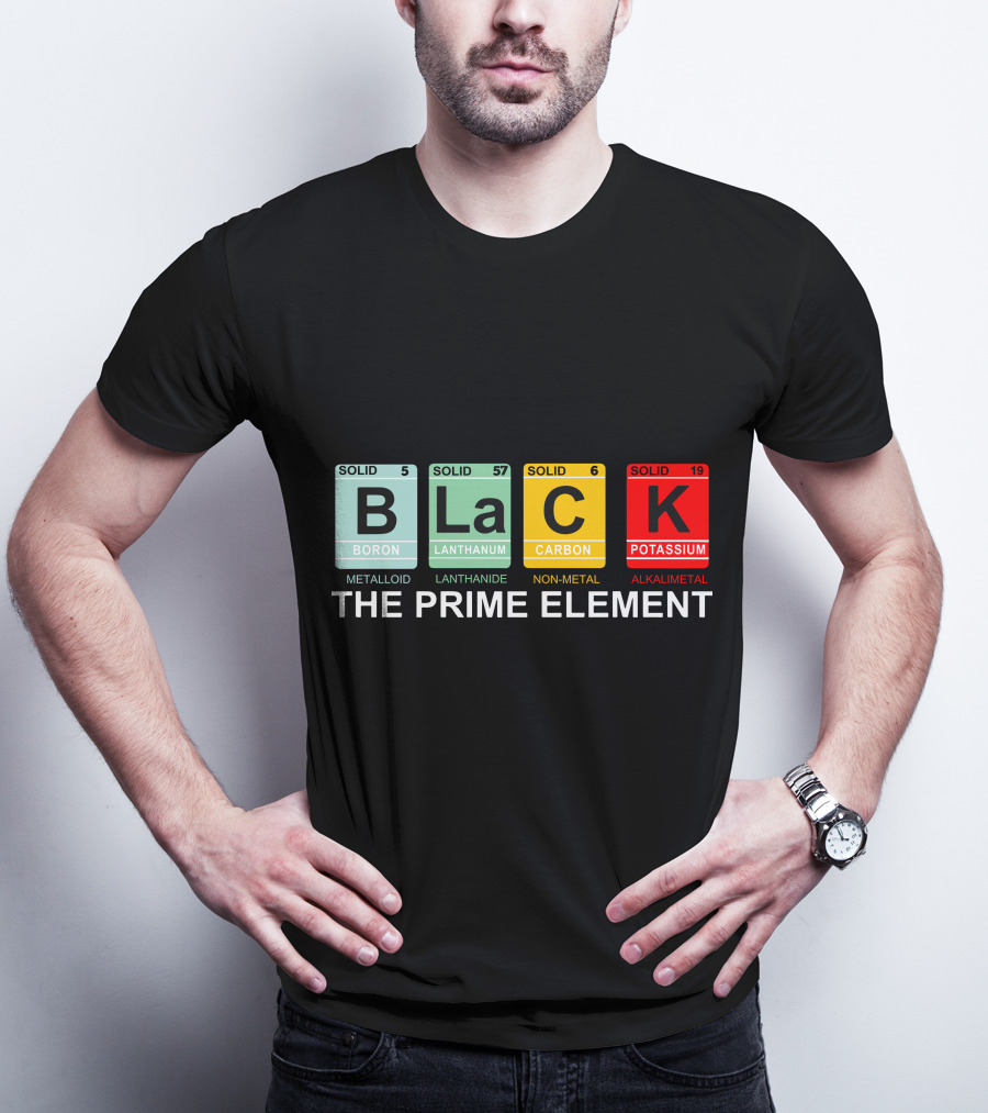 BLACK Boron Lanthanum Carbon Potassium The Prime Element T-Shirt