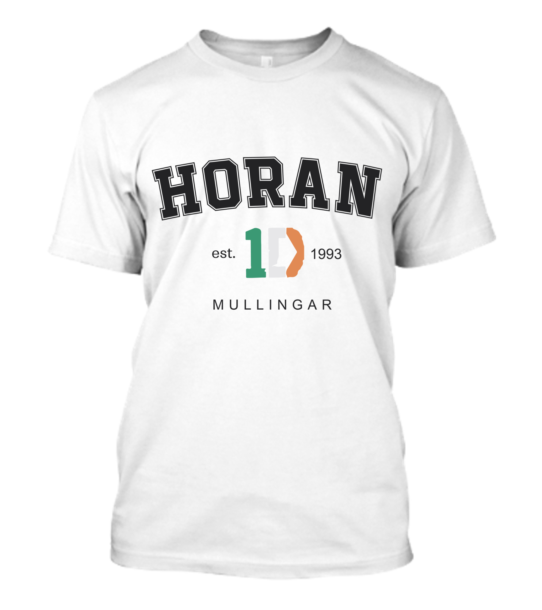 Horan Est 1993 Mullingar 1D Ireland Colors T-Shirt