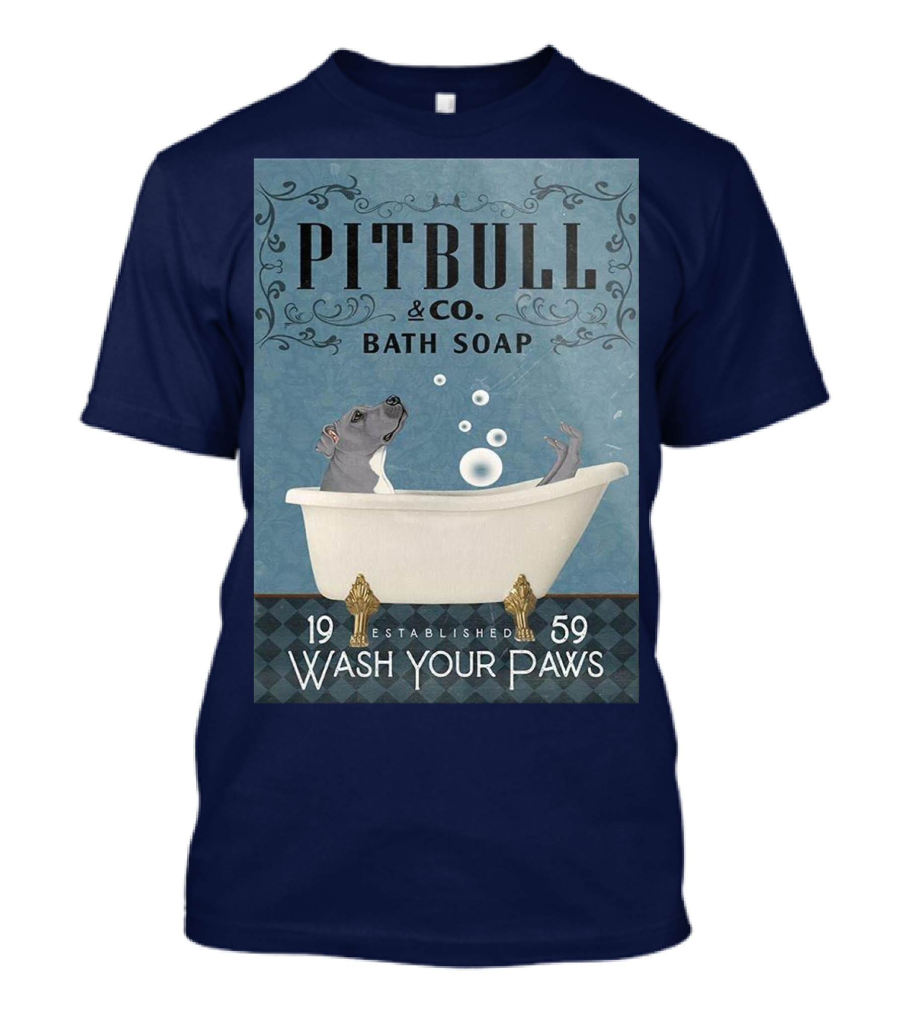 Pitbull And Co. Bath Soap Established 1959 Wash Your Paws T-Shirt