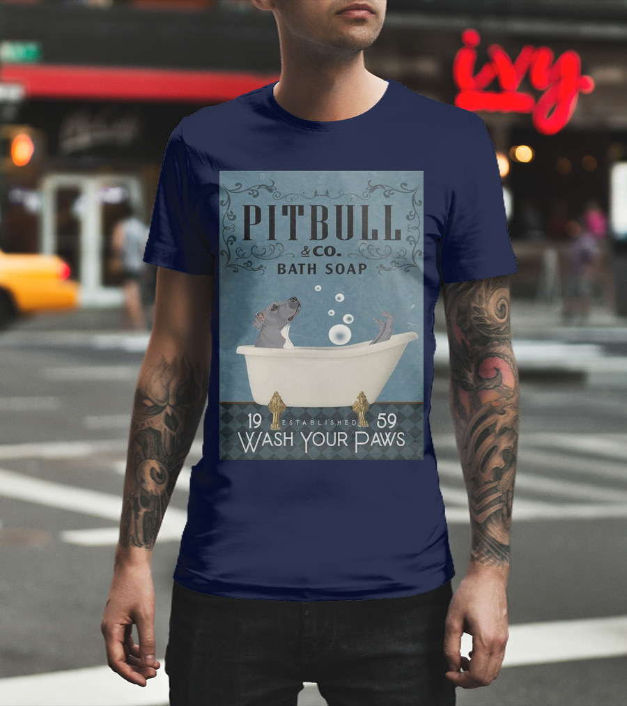 Pitbull And Co. Bath Soap Established 1959 Wash Your Paws T-Shirt