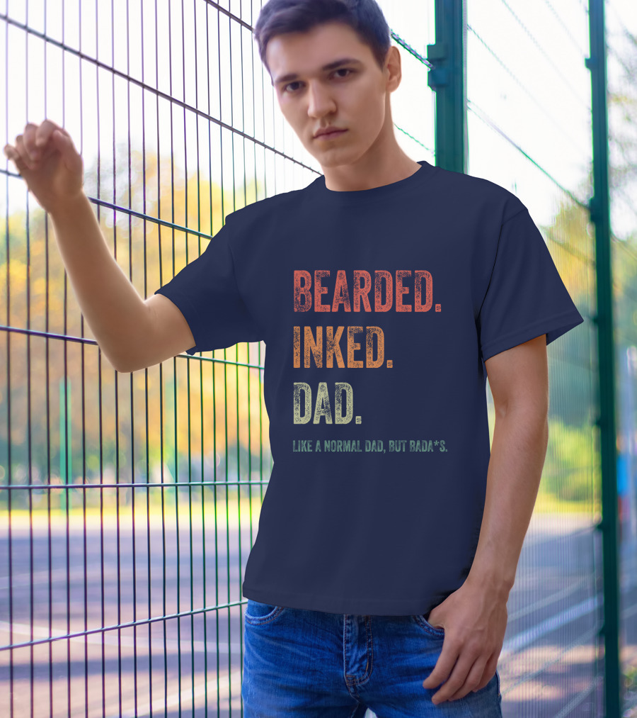 Bearded Inked Dad Like A Normal Dad But Badass T-Shirt
