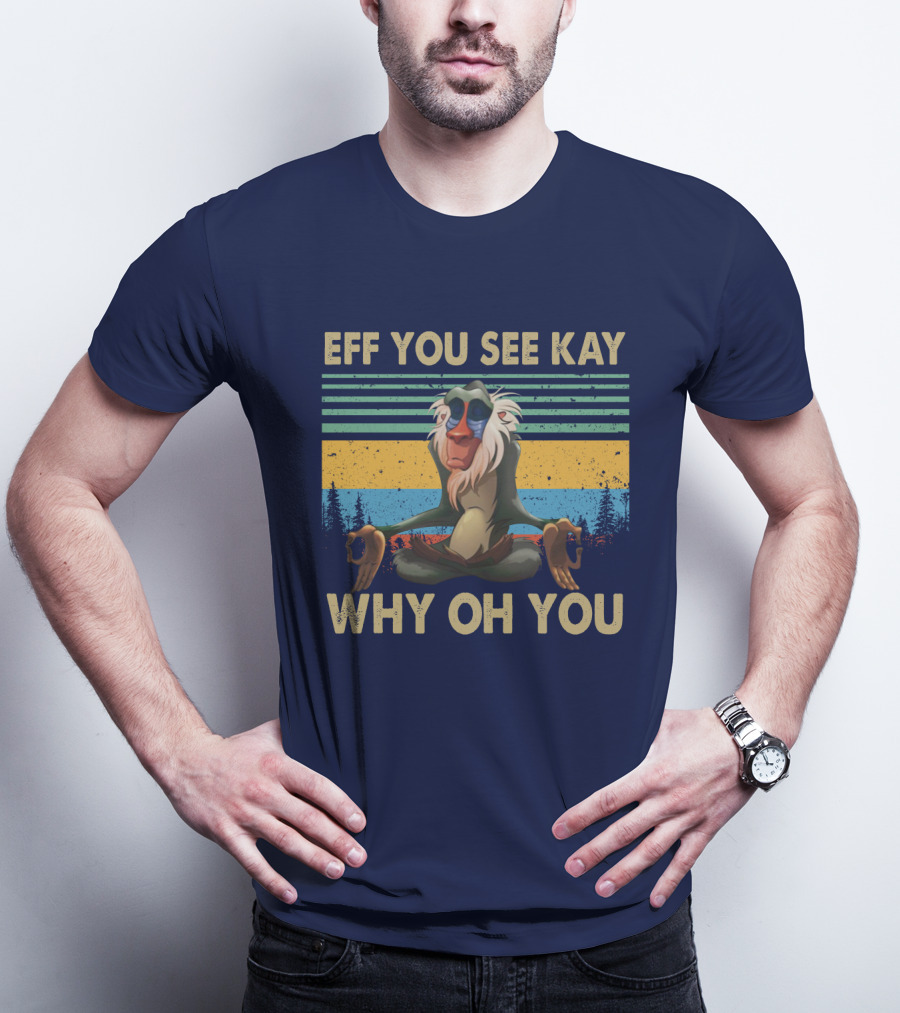 Eff You See Kay Why Oh You Monkey Yoga Vintage T-Shirt