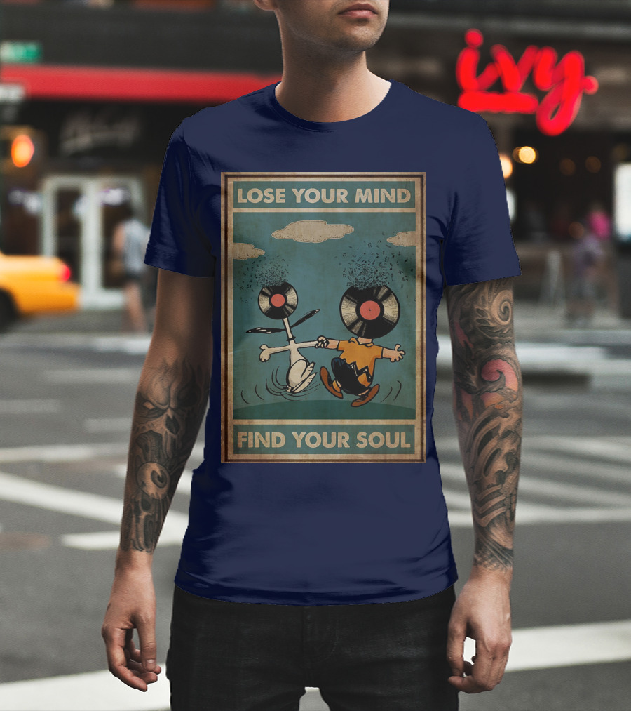 Snoopy And Charlie Brown Vinyl Record Heads Lose Your Mind Find Your Soul T-Shirt