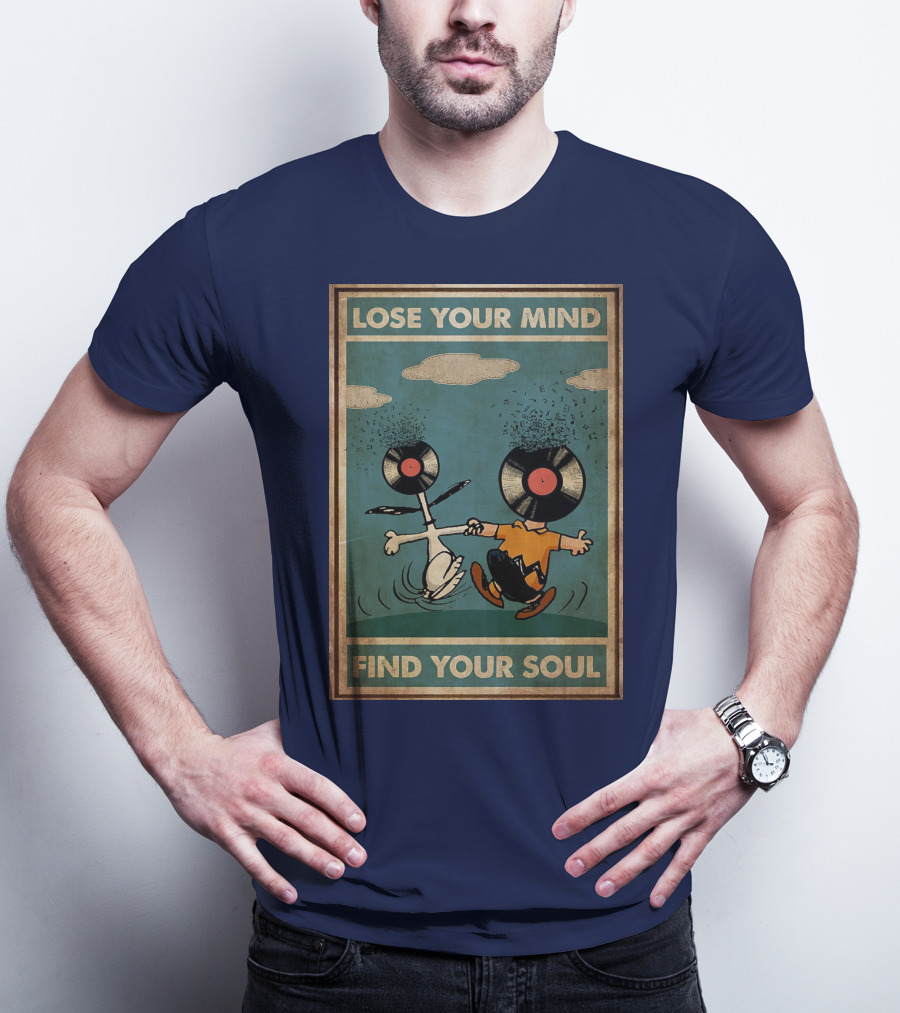 Snoopy And Charlie Brown Vinyl Record Heads Lose Your Mind Find Your Soul T-Shirt