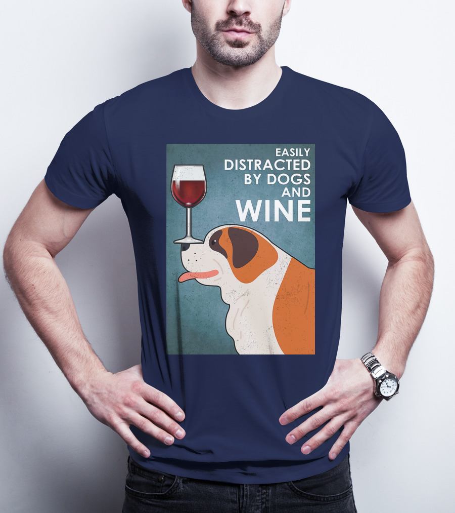 St Bernard Easily Distracted By Dogs And Wine With Red Wine Glass T-Shirt