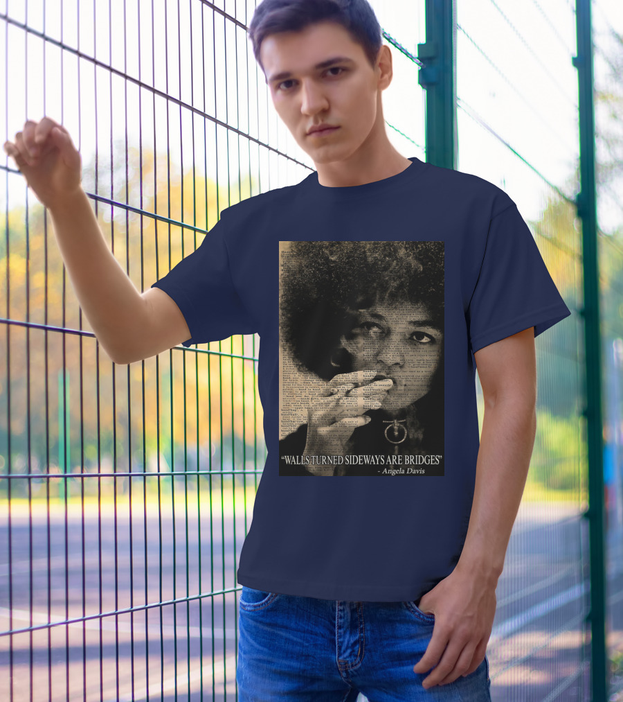 Walls Turned Sideways Are Bridges Angela Davis Portrait Text Overlay T-Shirt