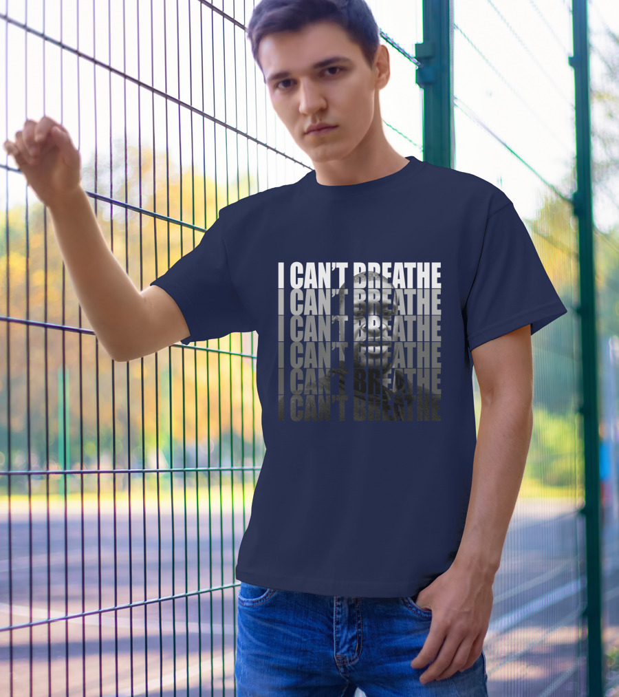 I Can't Breathe Repeated Text With Image Of George Floyd T-Shirt