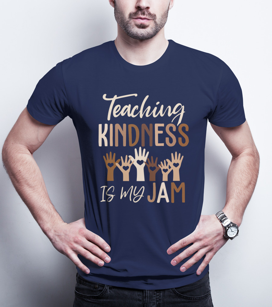 Teaching Kindness Is My Jam Hands With Hearts T-Shirt