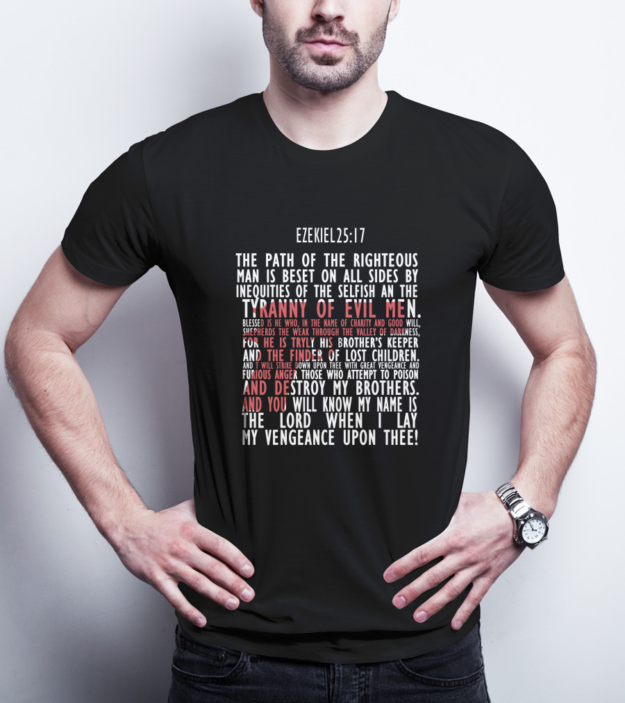 Ezekiel 25:17 Path Of The Righteous Tyranny Of Evil Men Vengeance T-Shirt