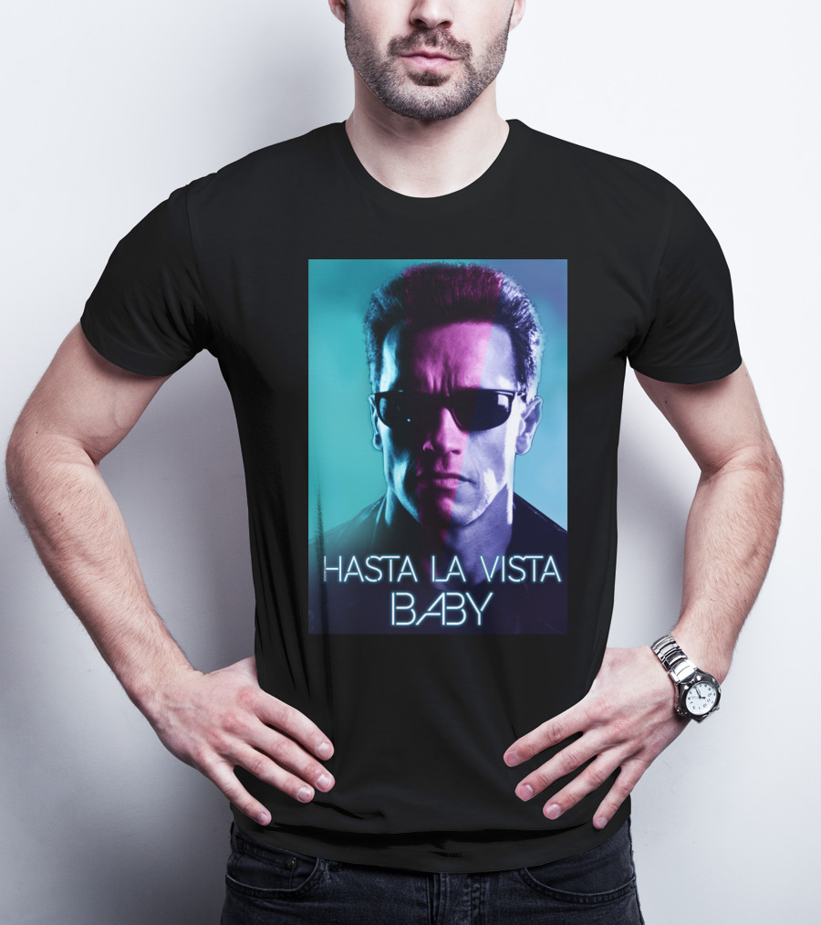Hasta La Vista Baby Terminator Schwarzenegger Neon T-Shirt