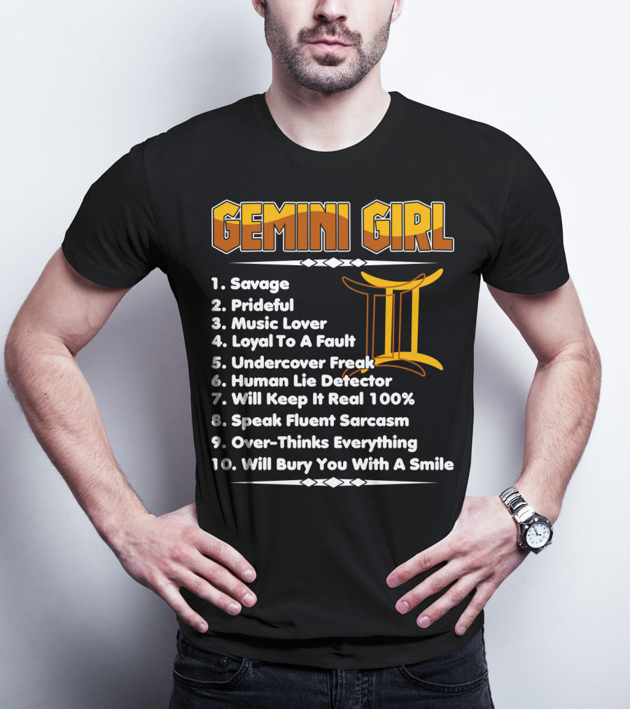 Gemini Girl Savage Funny Birthday Traits With Zodiac Symbol And Personality List T-Shirt