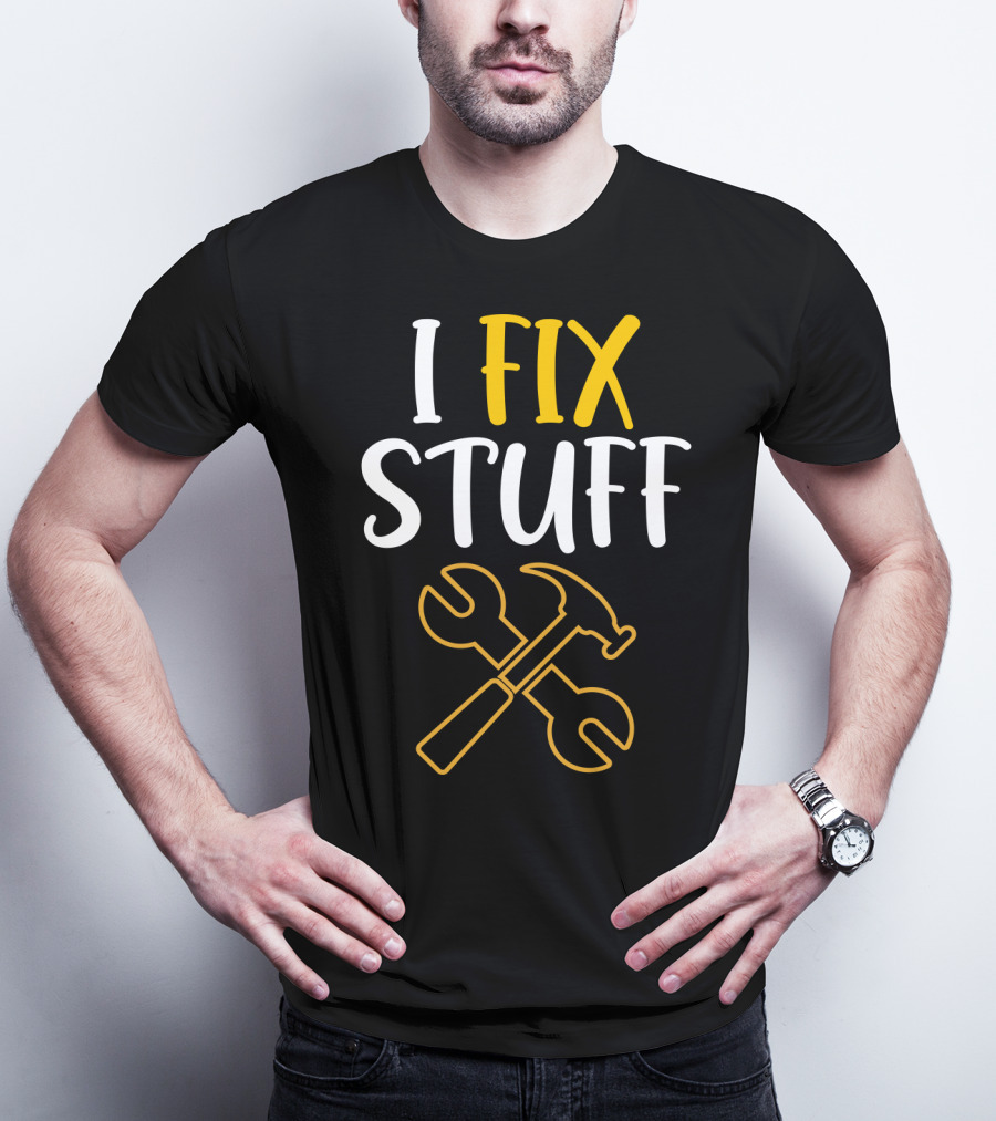 I Fix Stuff Mechanic Dad Wrench And Hammer T-Shirt