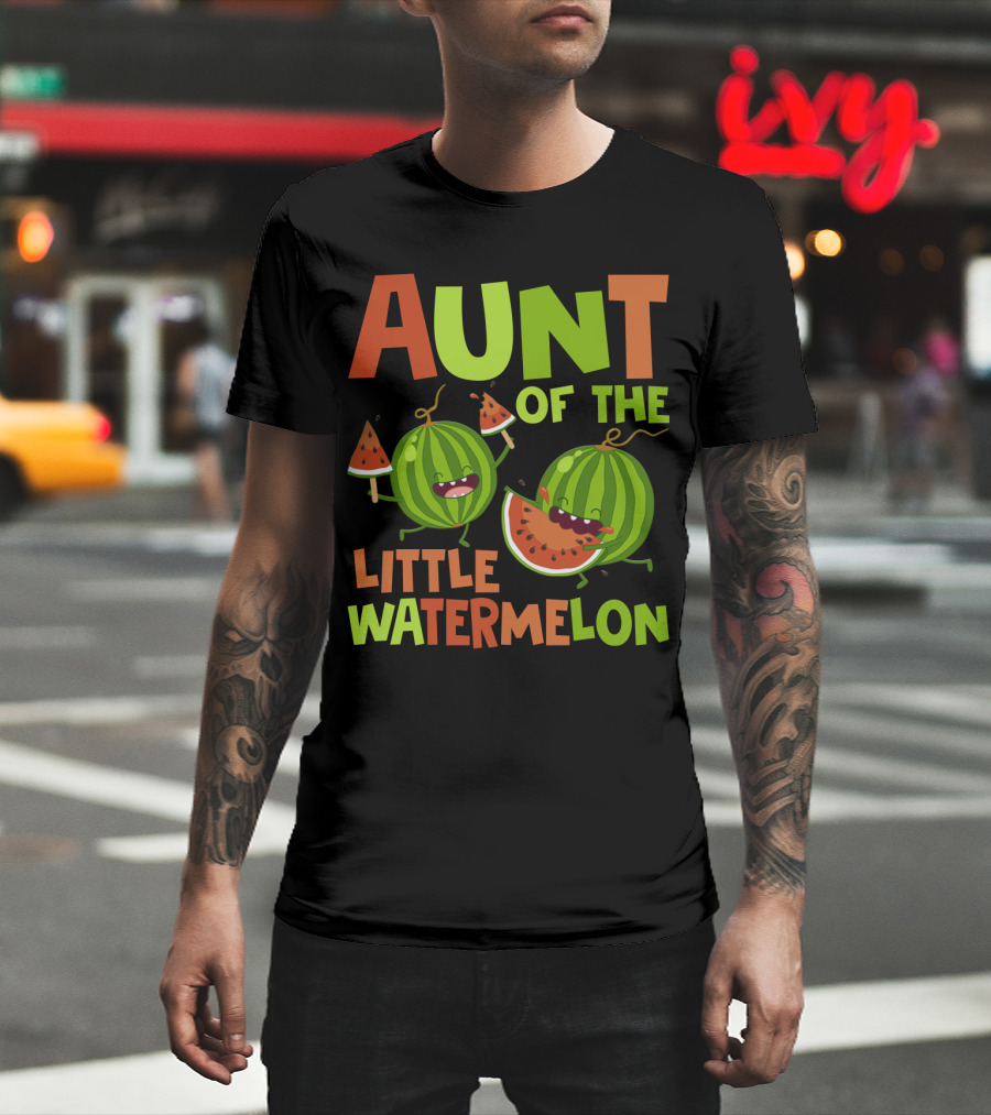 Aunt Of The Little Watermelon Funny Birthday Family T-Shirt