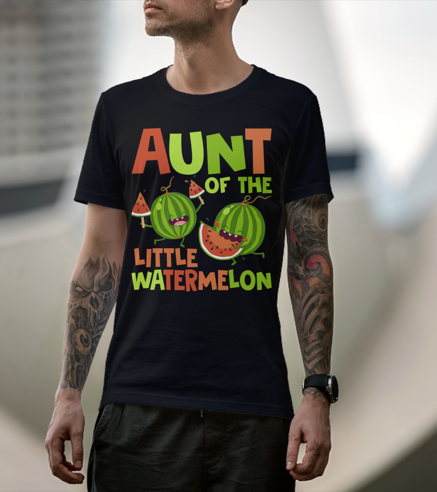 Aunt Of The Little Watermelon Funny Birthday Family T-Shirt