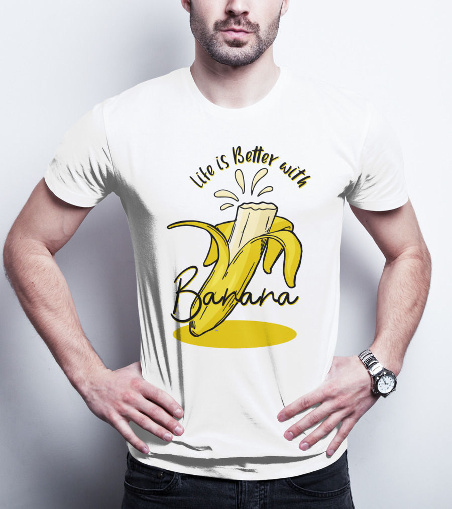 Life Is Better With Banana Humor Yellow Splash T-Shirt