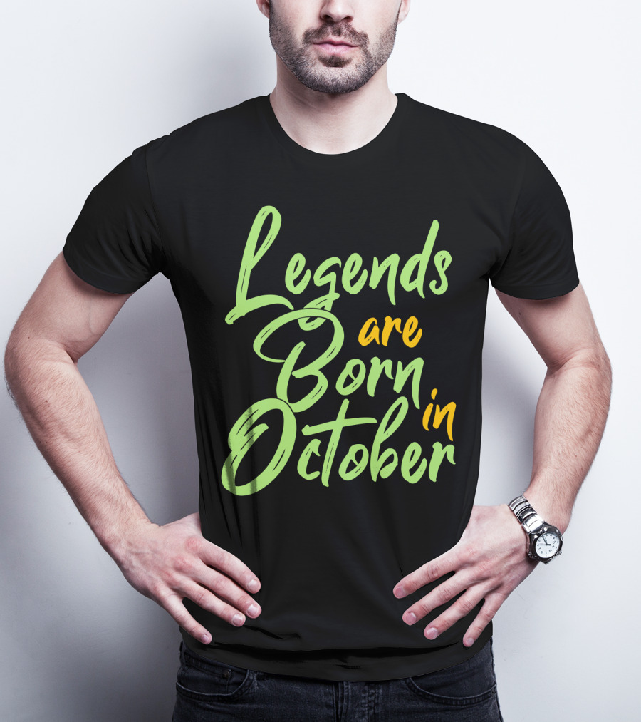 October Birth Legends Are Born Typography T-Shirt