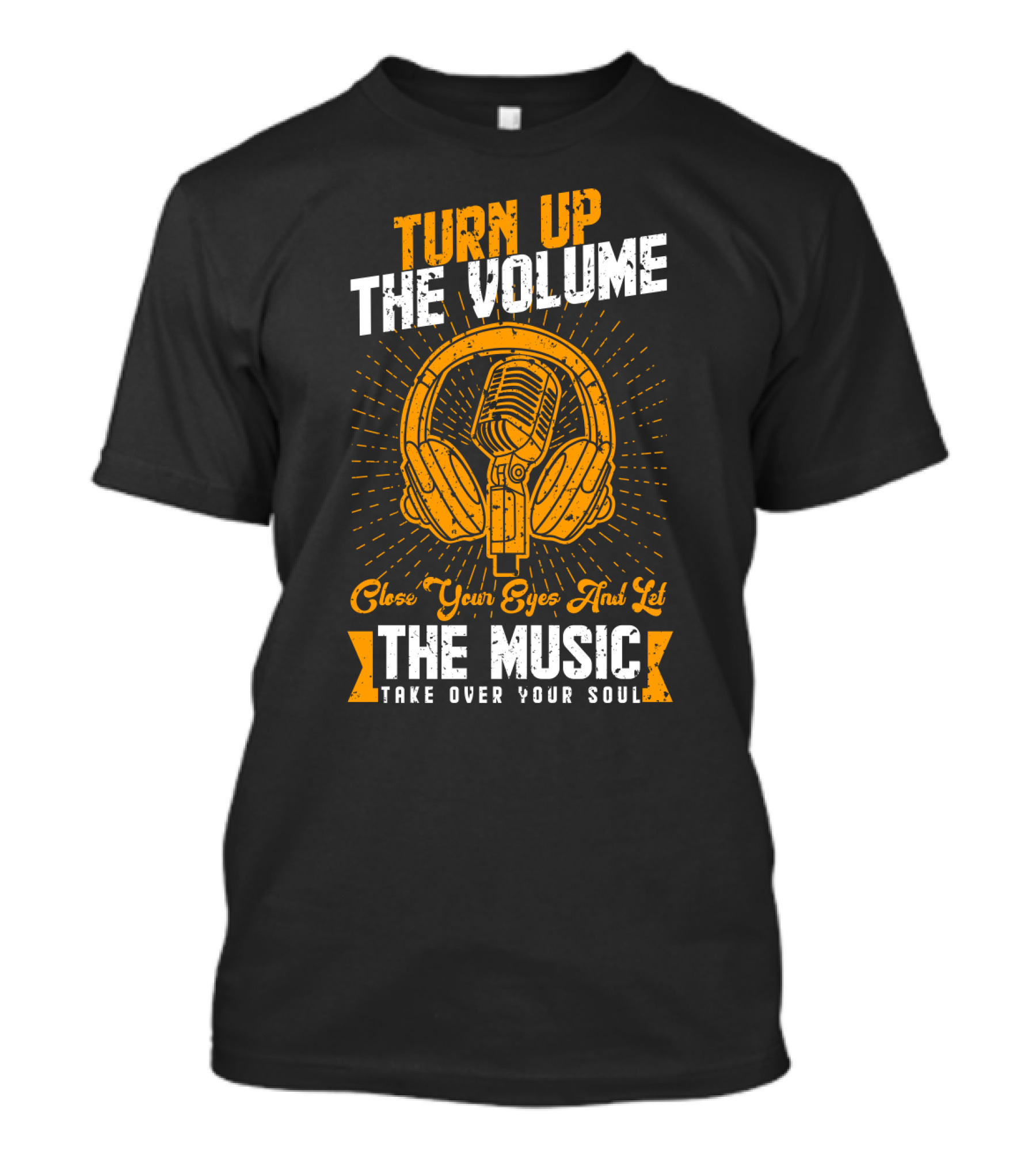 Turn Up The Volume Close Your Eyes And Let The Music Take Over Your Soul With Vintage Microphone And Headphones T-Shirt