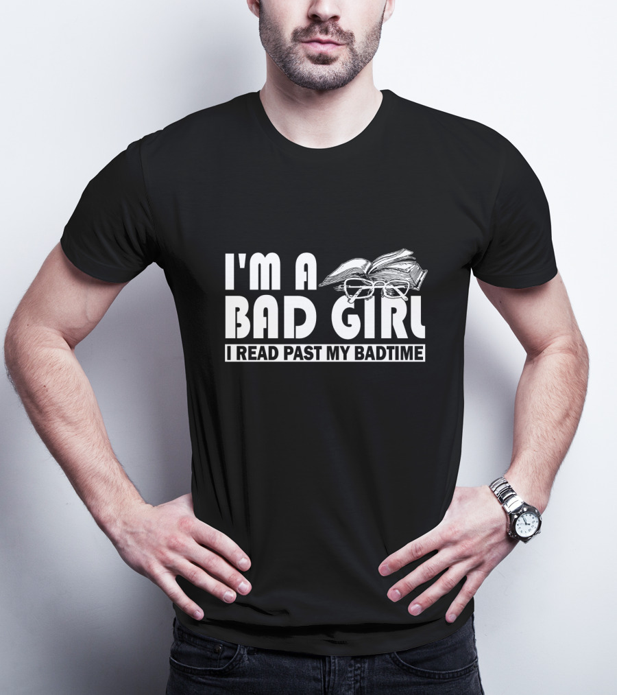 I'm A Bad Girl I Read Past My Bedtime Book And Glasses T-Shirt