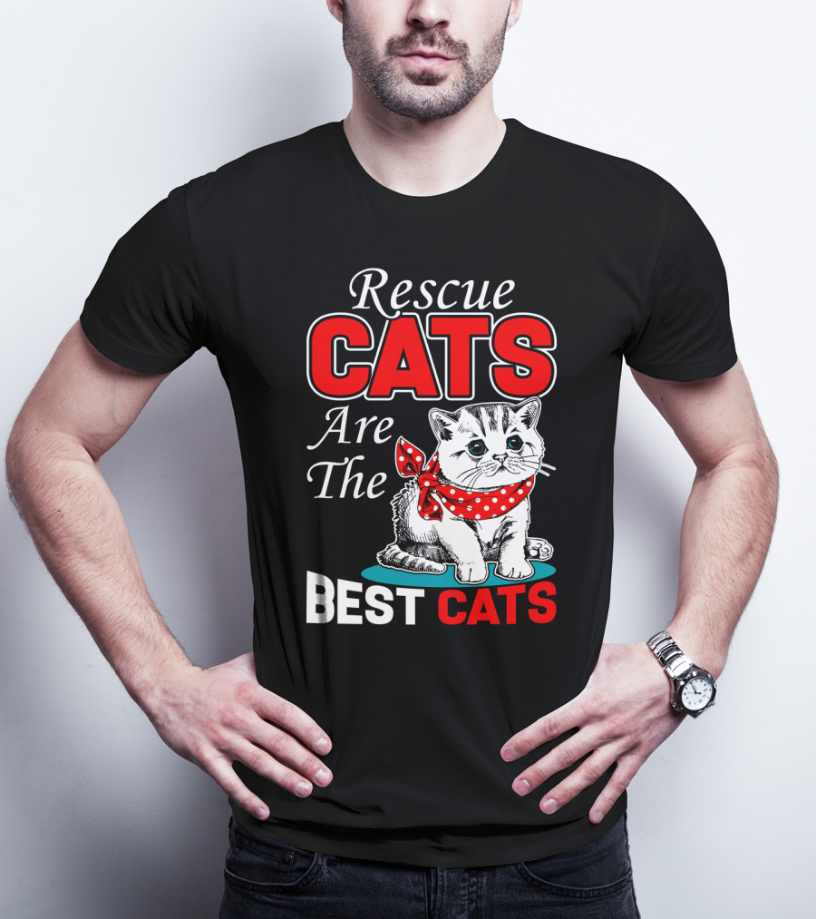 Rescue Cats Are The Best Cats T-Shirt