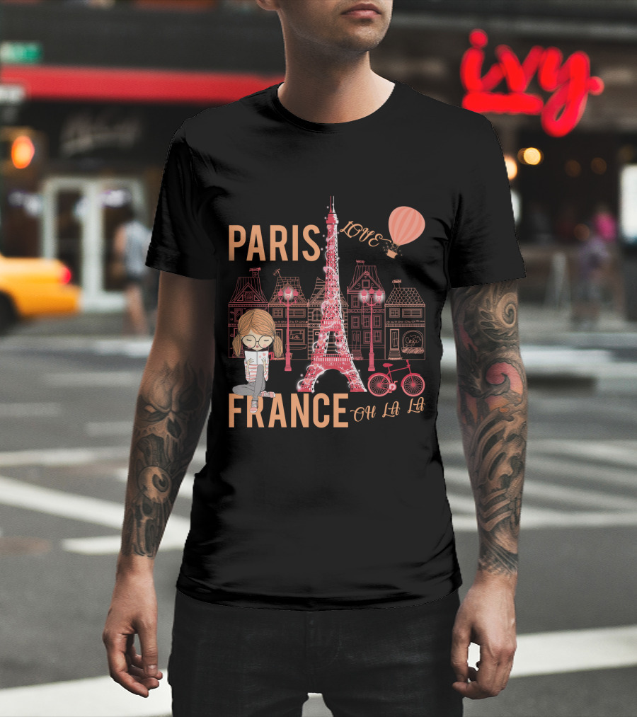 Paris France Love Eiffel Tower Oh La La T-Shirt