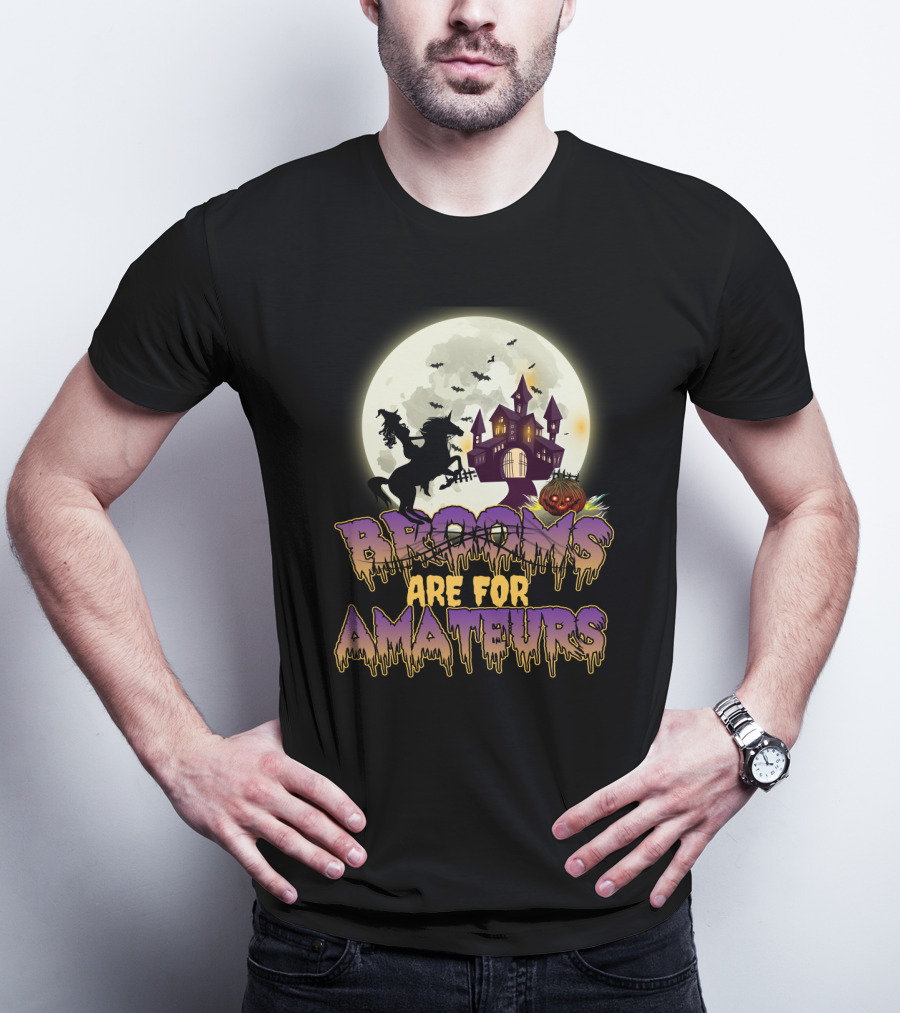 Brooms Are For Amateurs Halloween Riding Horse Moonlit Haunted Castle T-Shirt