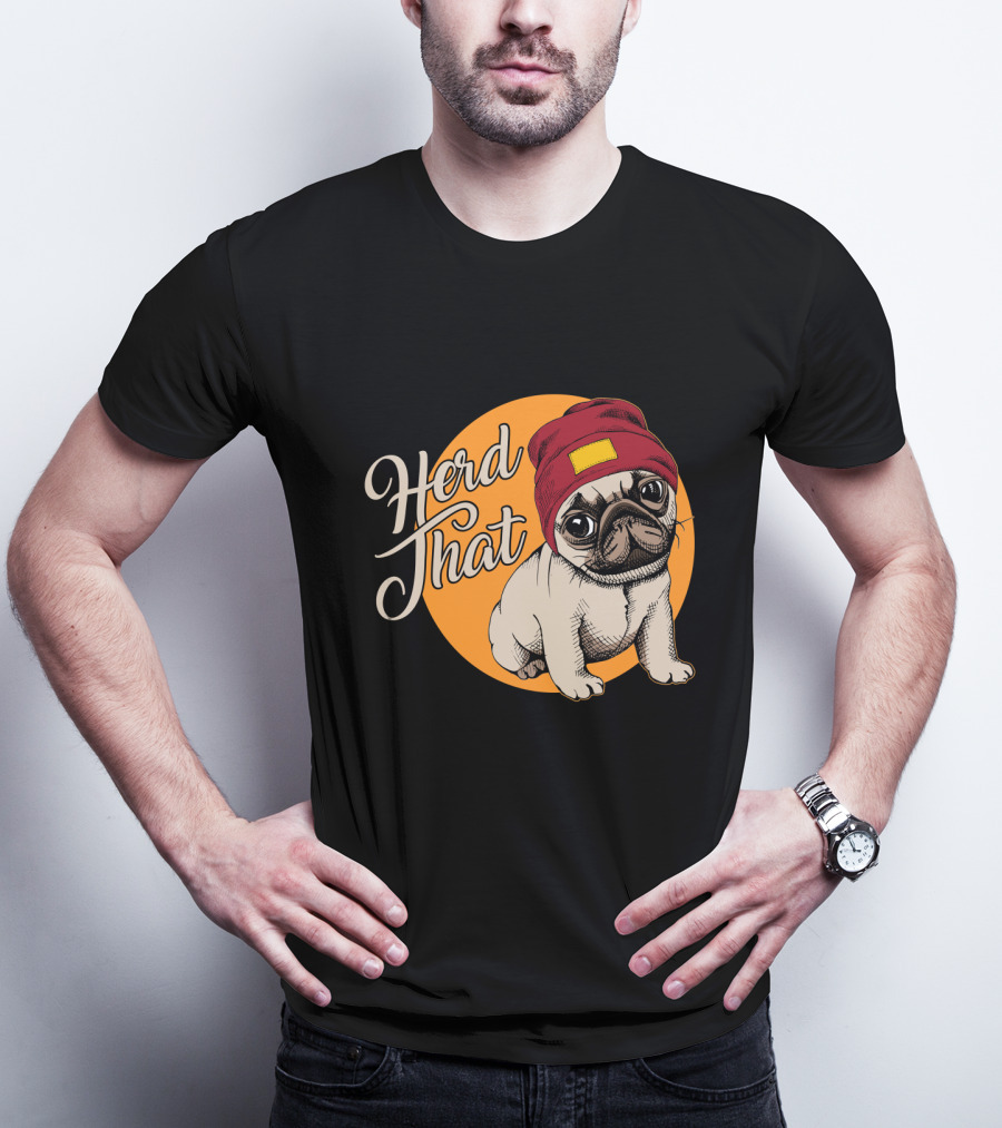 Herd That Funny Pug Dog Animal Lover With Red Beanie T-Shirt