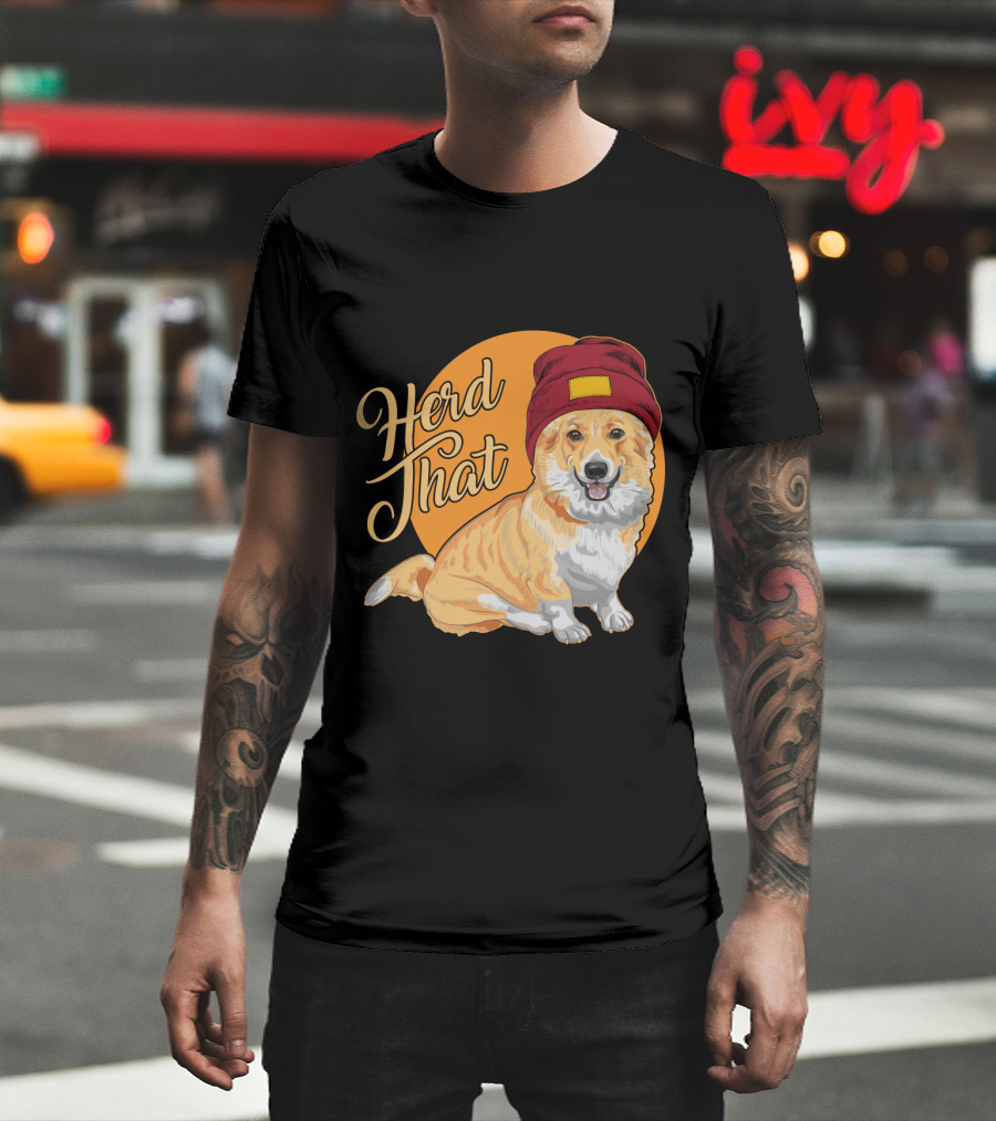 Herd That Corgi In A Beanie For Animal Lovers T-Shirt