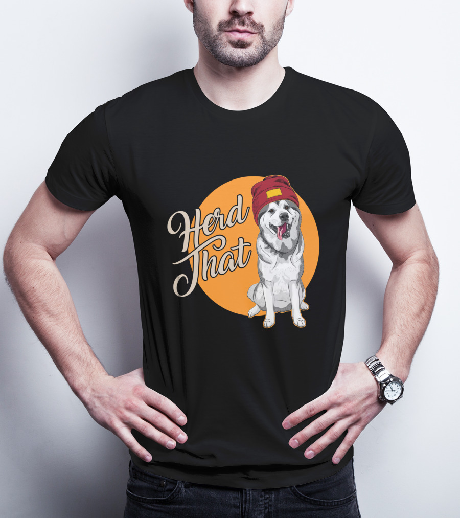 Herd That Siberian Husky With Red Beanie Animal Lover Dog T-Shirt