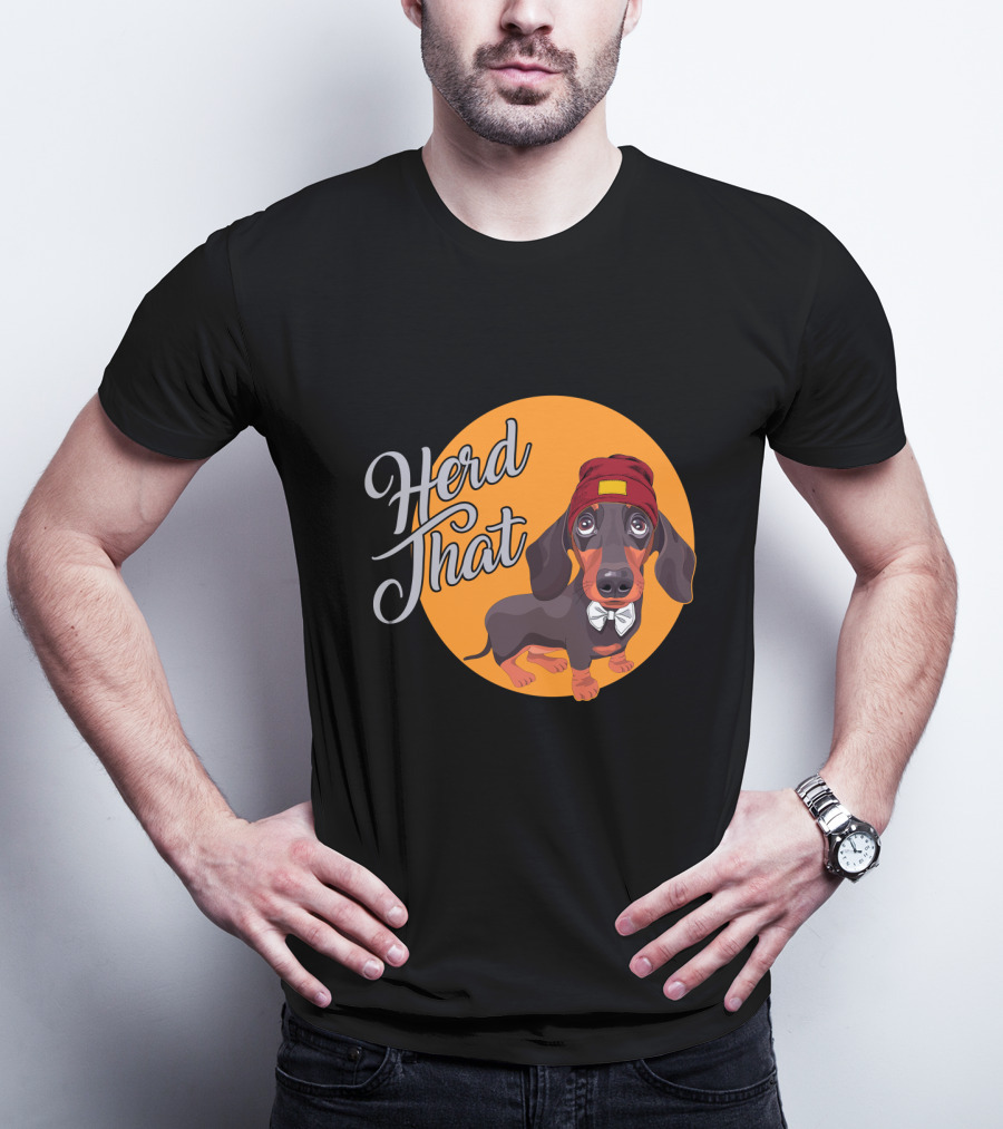 Herd That Funny Dachshund Dog Animal Lover T-Shirt