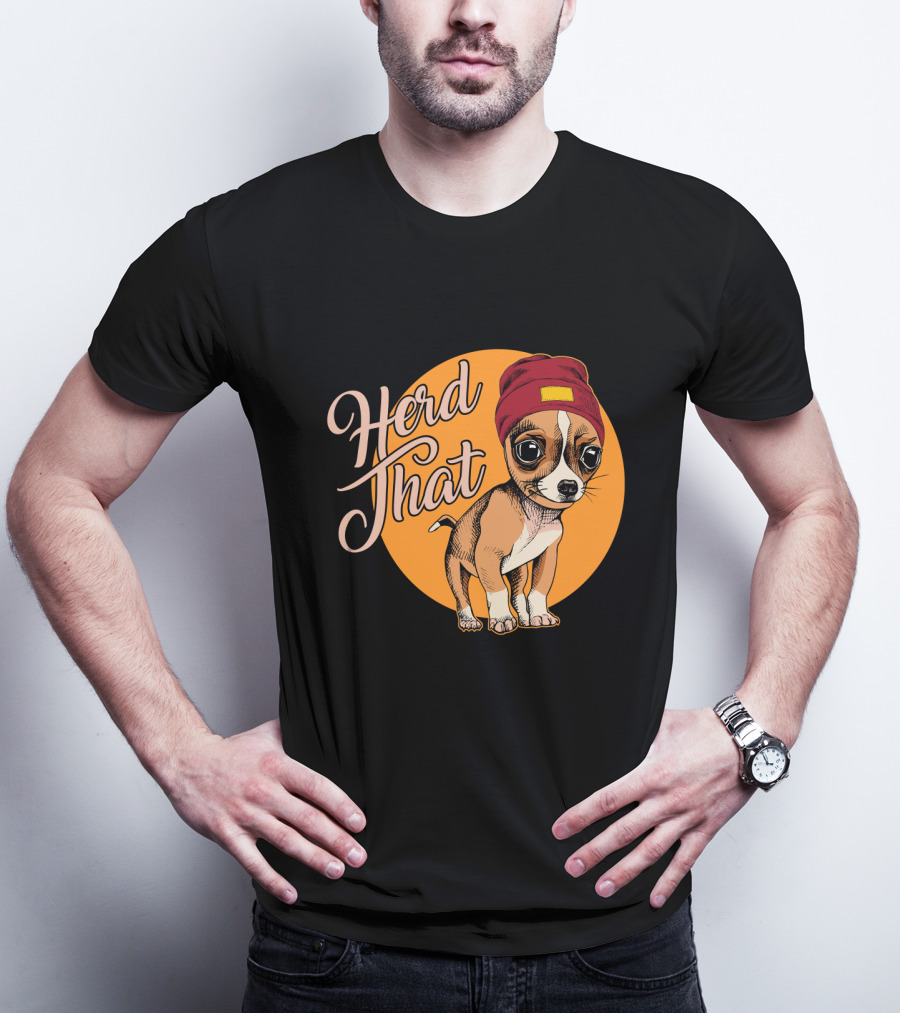 Funny Herd That Chihuahua Animal Lover Dog Wearing Cute Beanie T-Shirt
