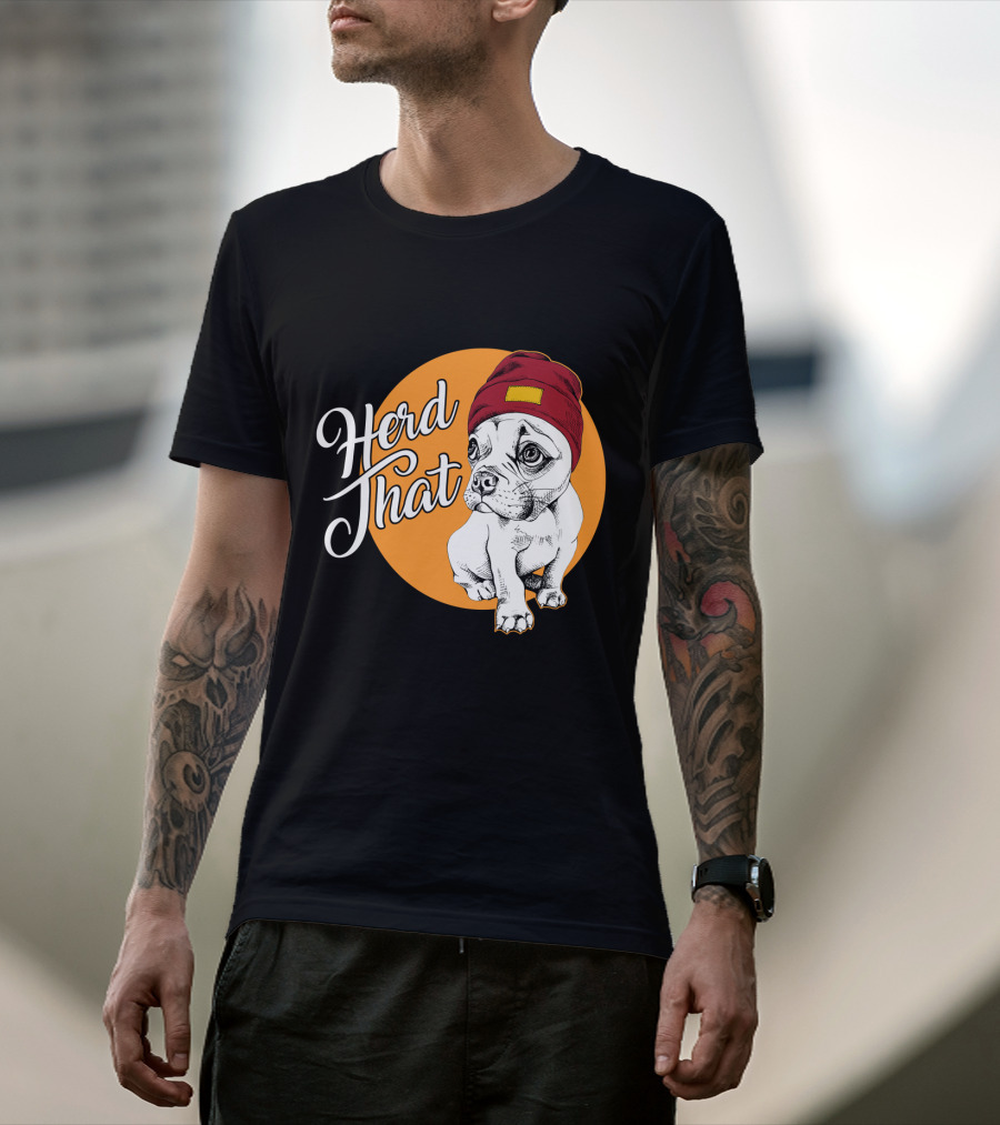 Herd That Funny French Bulldog Animal Lover Dog T-Shirt