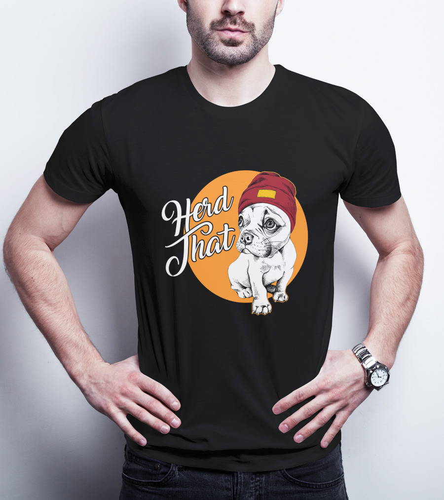 Herd That Funny French Bulldog Animal Lover Dog T-Shirt