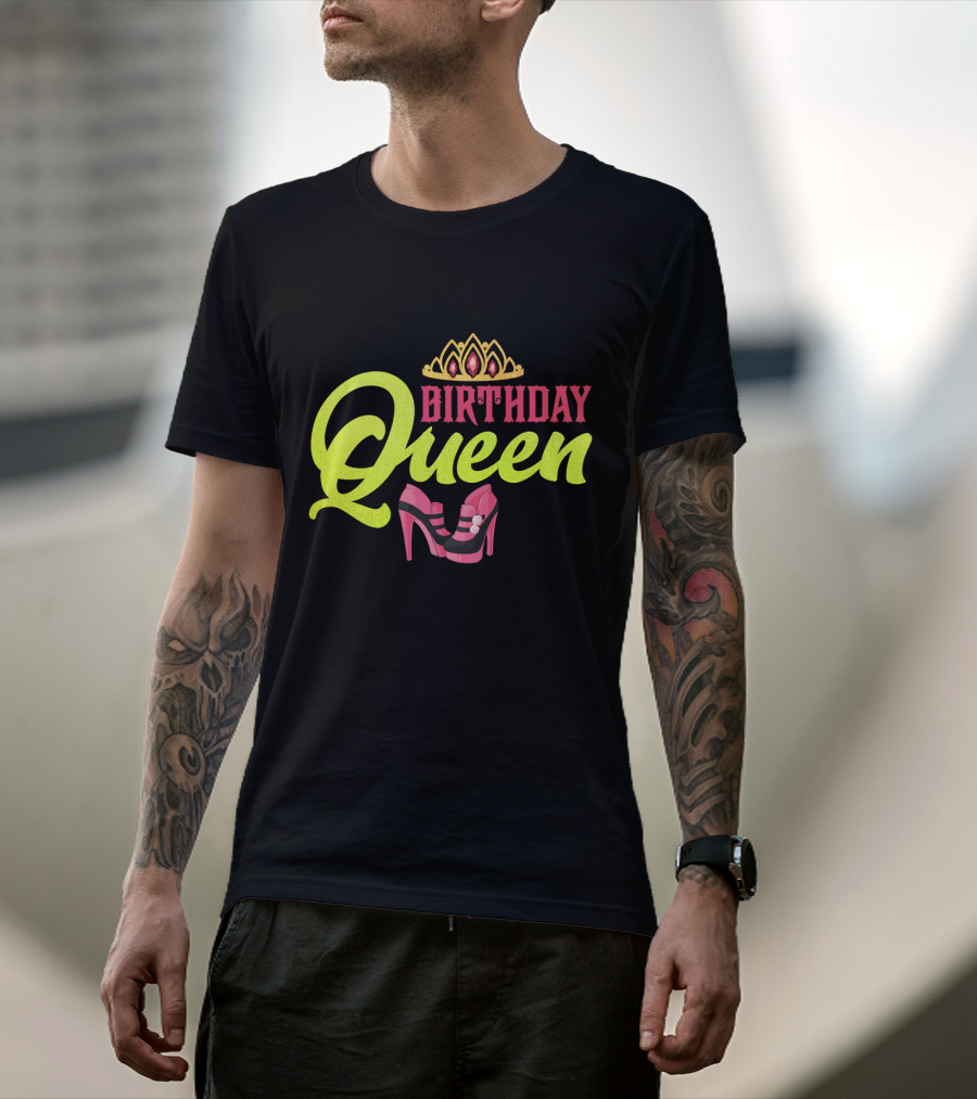 Birthday Queen Tiara And Pink Heels T-Shirt