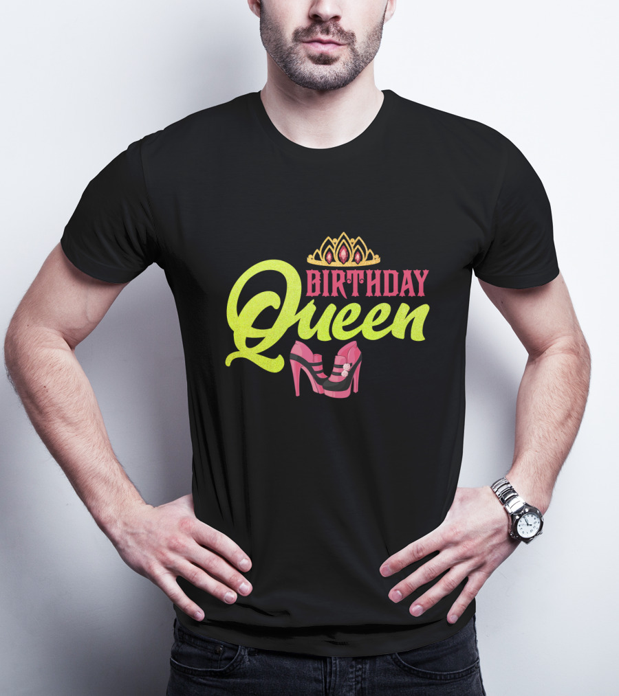 Birthday Queen Tiara And Pink Heels T-Shirt