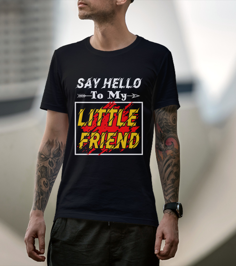 Say Hello To My Little Friend Arrow Design With Red T-Shirt