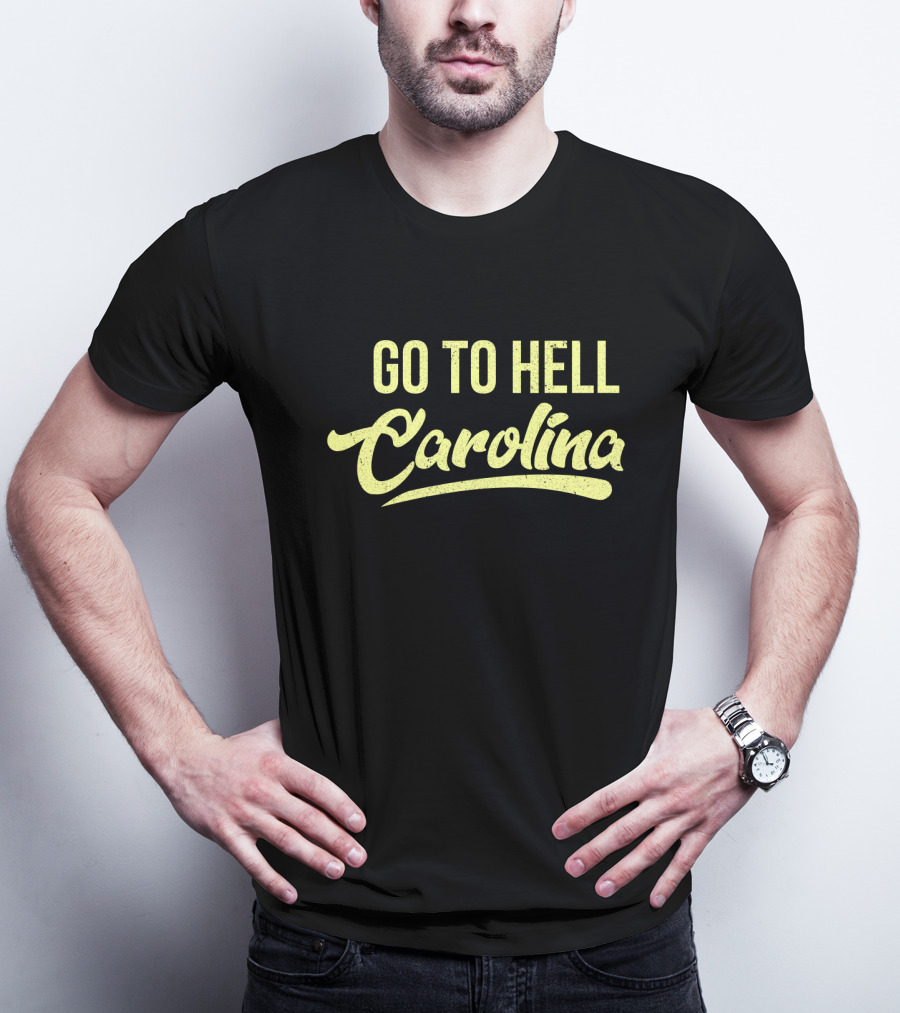 Go To Hell Carolina Sports Rivalry Slogan T-Shirt