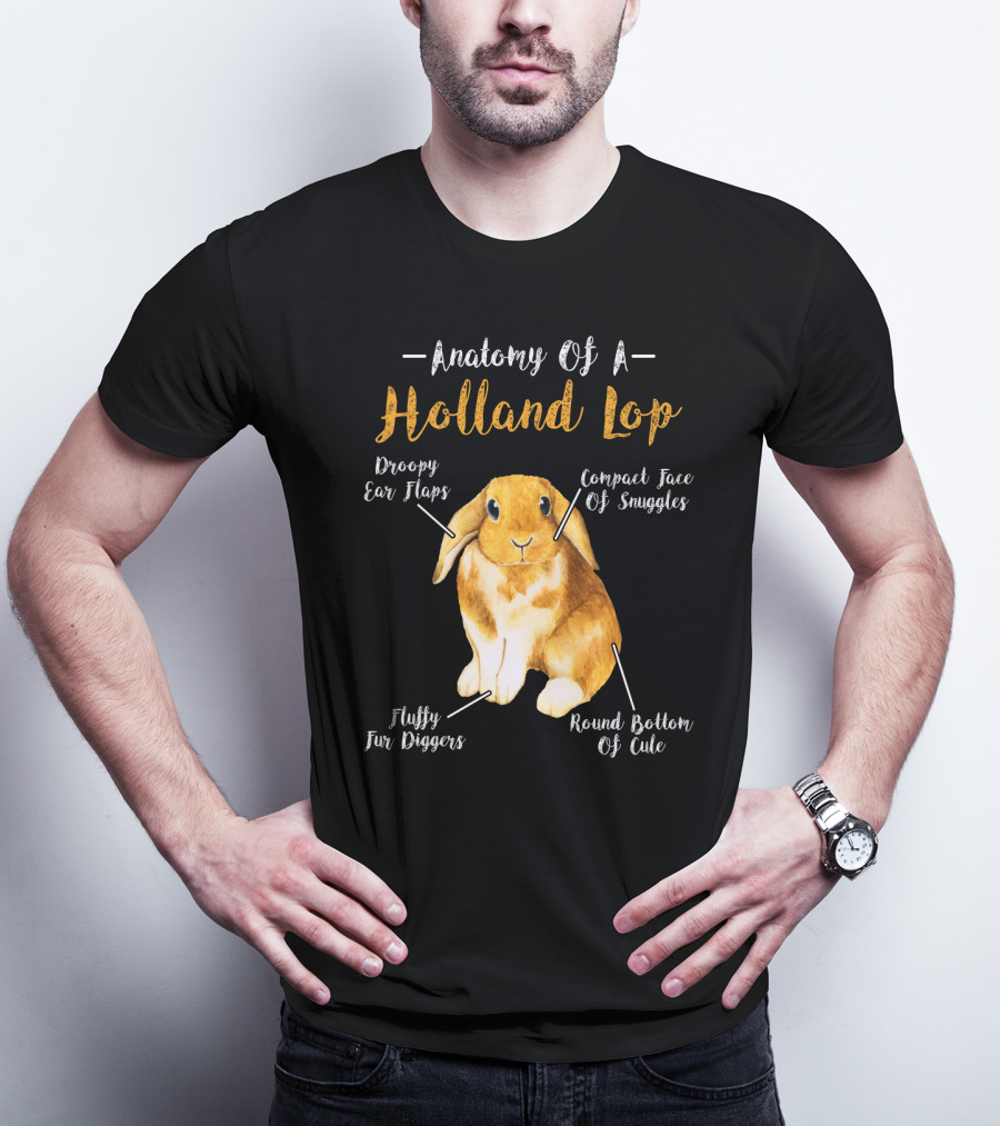 Anatomy Of A Holland Lop Droopy Ear Flaps Compact Face Of Snuggles Fluffy Fur Diggers Round Bottom Of Cute T-Shirt