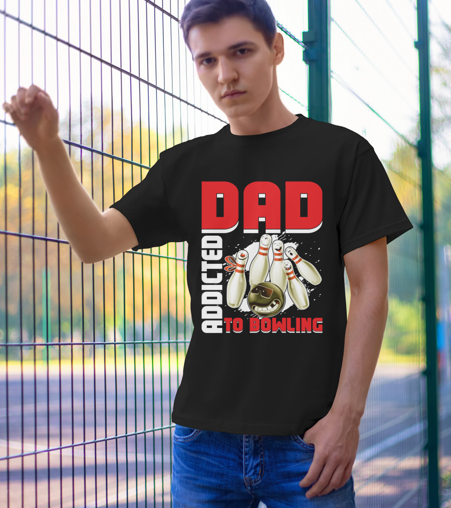 DAD ADDICTED TO BOWLING Pin And Ball Graphics T-Shirt