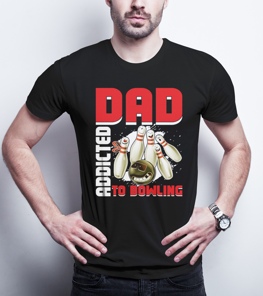 DAD ADDICTED TO BOWLING Pin And Ball Graphics T-Shirt