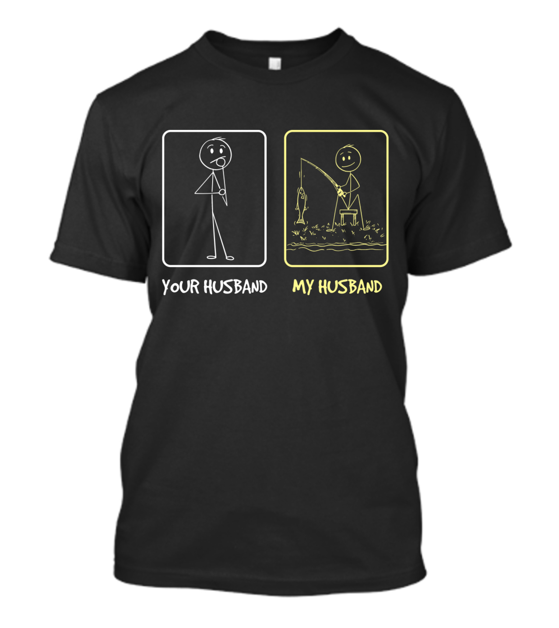 Your Husband My Husband Stick Figure Fishing Comparison T-Shirt