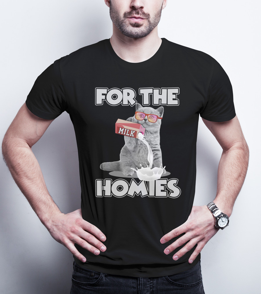 For The Homies Funny Cat Pouring Milk With Glasses T-Shirt
