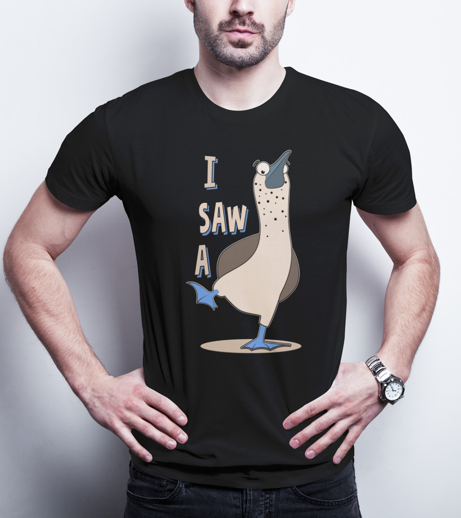 I Saw A Booby T-Shirt