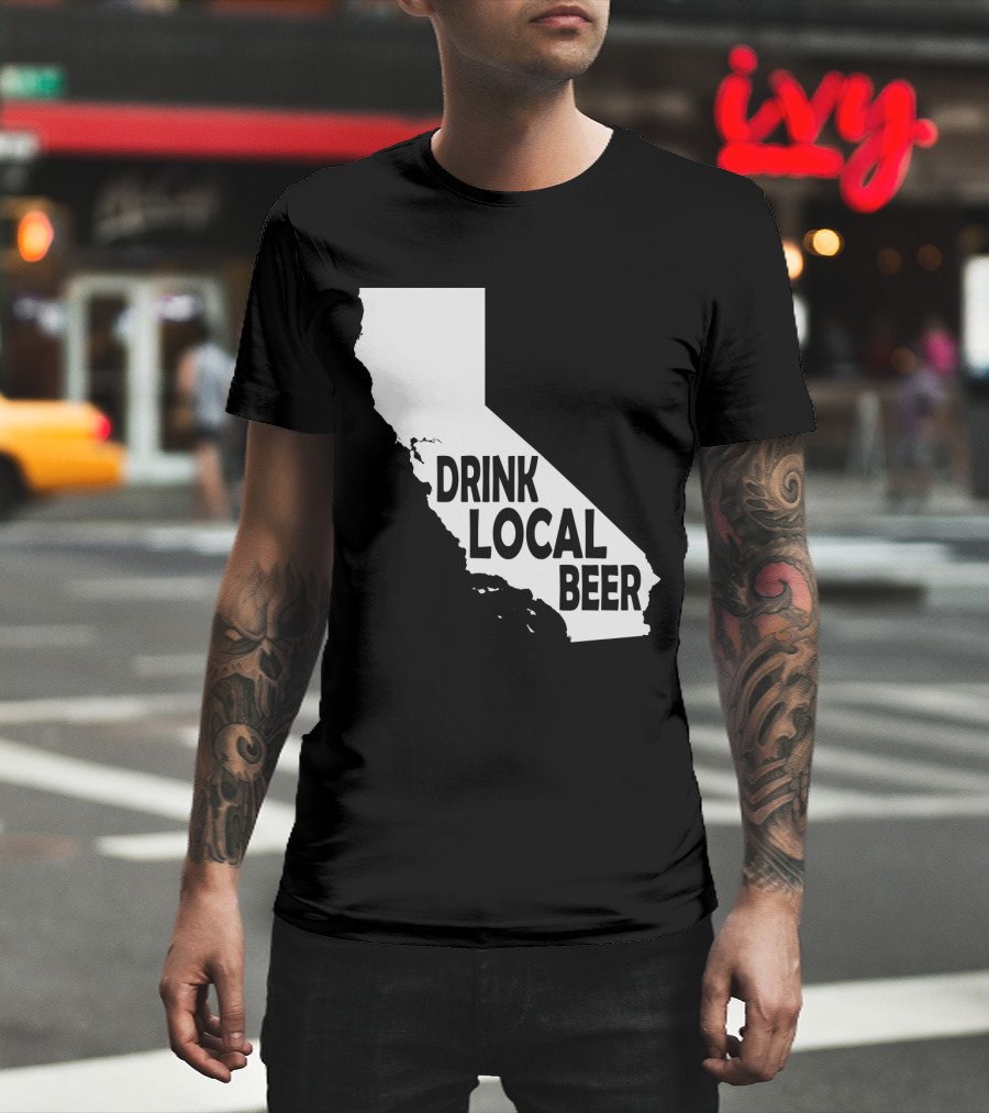 California Drink Local Beer T-Shirt
