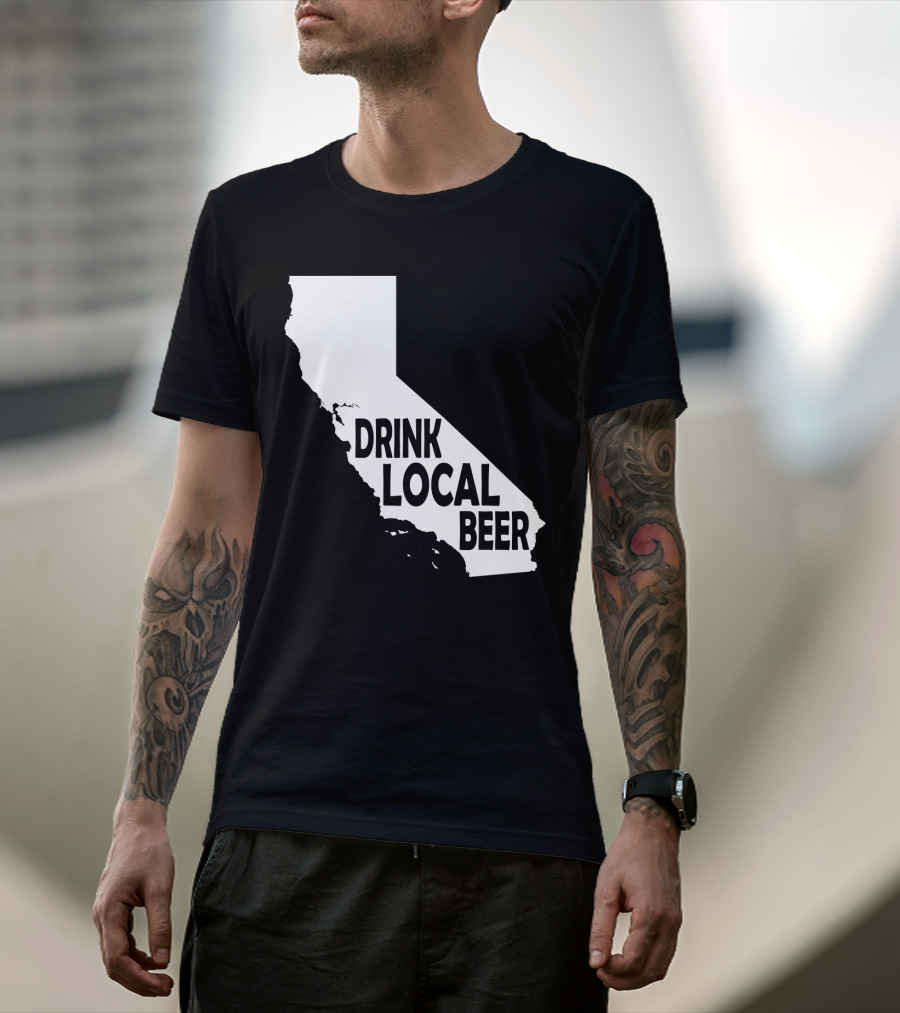 California Drink Local Beer T-Shirt