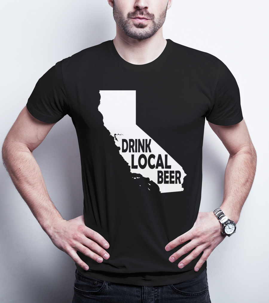 California Drink Local Beer T-Shirt